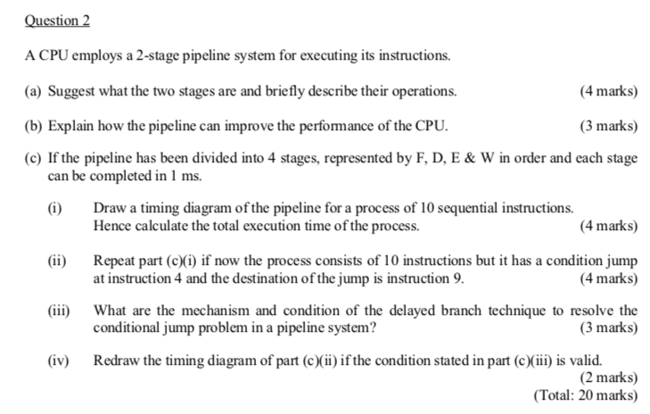 Solved Question 2 A CPU employs a 2-stage pipeline system | Chegg.com