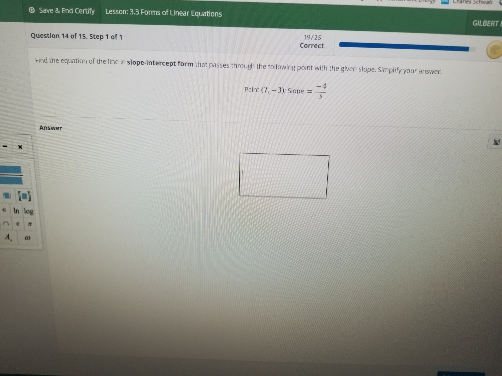Solved O Save & End Certify Lesson: 3.3 Forms of Linear | Chegg.com