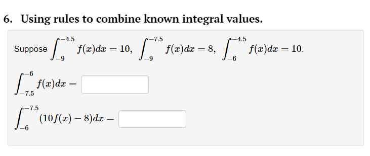Solved 6. Using rules to combine known integral values. -4.5 | Chegg.com