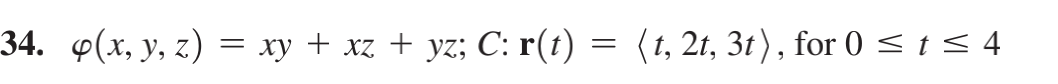 Solved 31 34 Evaluating Line Integrals Use The Given