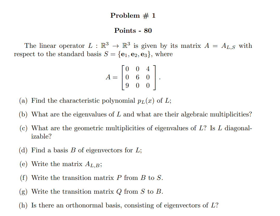 Solved Problem #1 Points - 80 The linear operator L : R3 → | Chegg.com