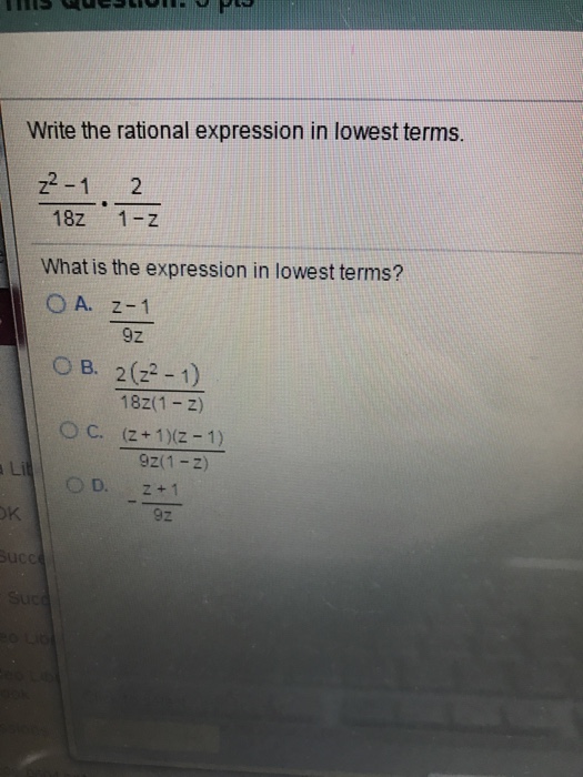 Solved Write the rational expression in lowest terms. z^2 - | Chegg.com