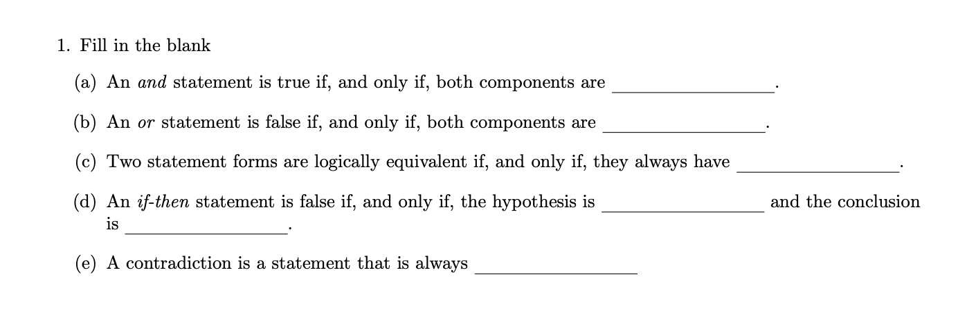 Solved 1. Fill in the blank (a) An and statement is true if, | Chegg.com