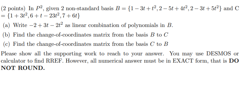Solved In P^2, given 2 non-standard basis B={1 − 3t + t^2 , | Chegg.com