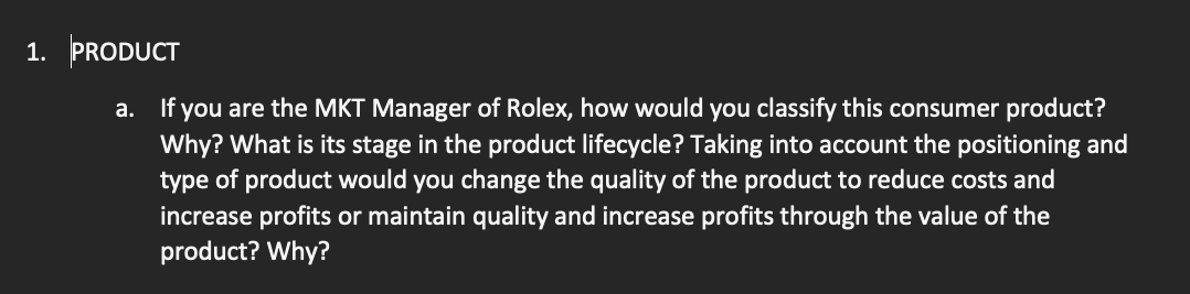 Solved 1. PRODUCT a. If you are the MKT Manager of Rolex, | Chegg.com