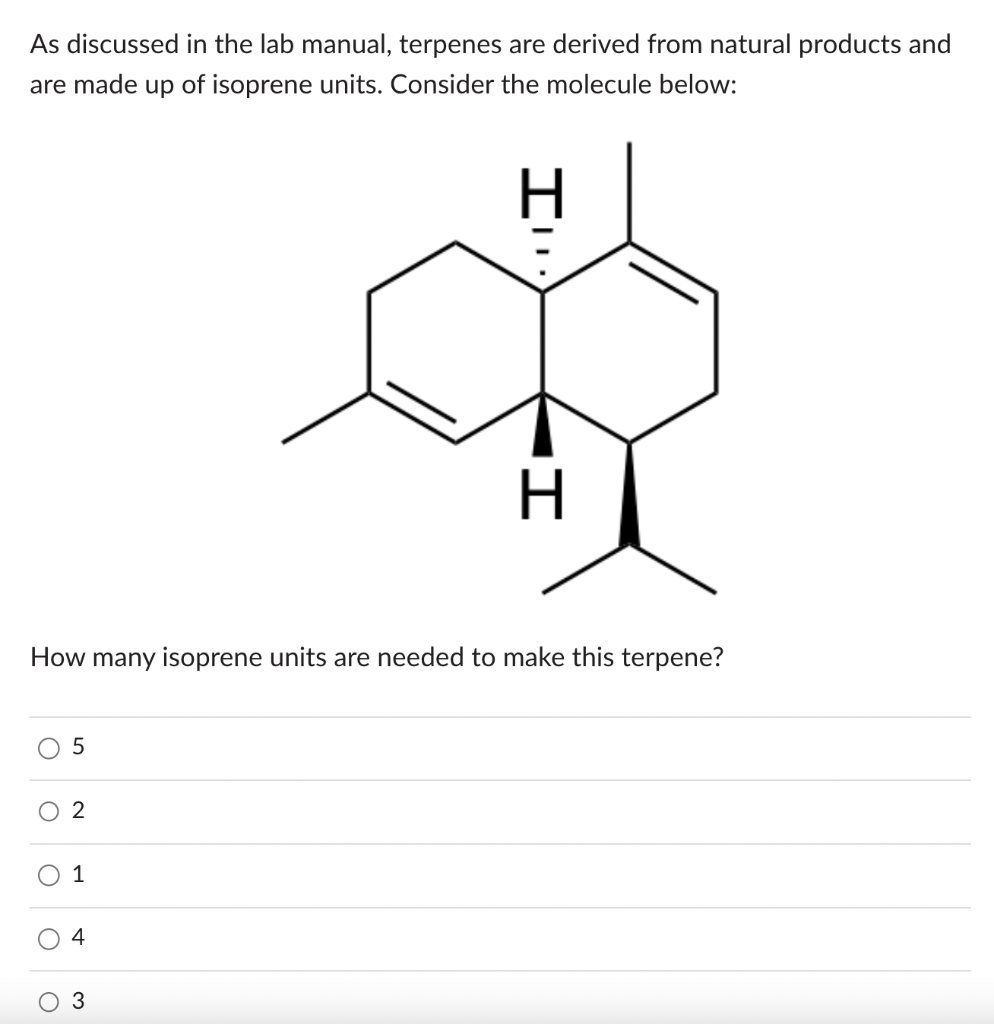 Solved As discussed in the lab manual, terpenes are derived | Chegg.com