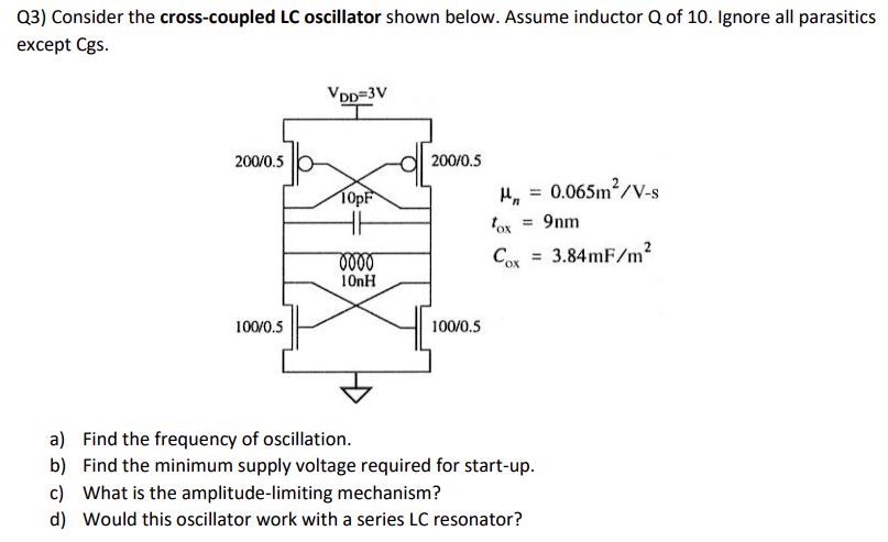 Solved Q3) ﻿Consider the cross-coupled LC oscillator shown | Chegg.com