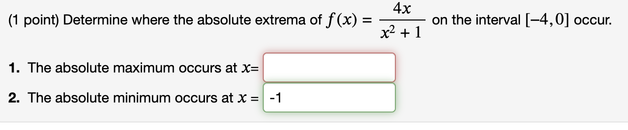 Solved (1 ﻿point) ﻿Determine where the absolute extrema of | Chegg.com