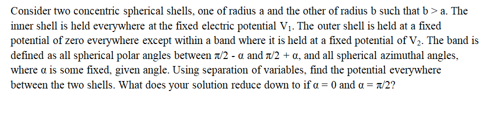 Solved Consider two concentric spherical shells, one of | Chegg.com