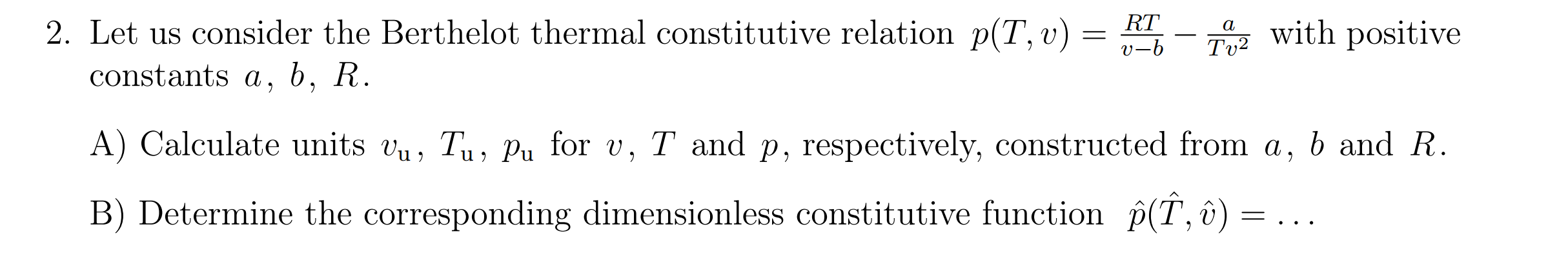 2. Let us consider the Berthelot thermal constitutive | Chegg.com