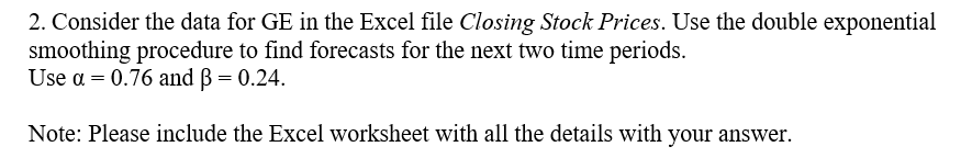 Solved 2. Consider the data for GE in the Excel file Closing | Chegg.com