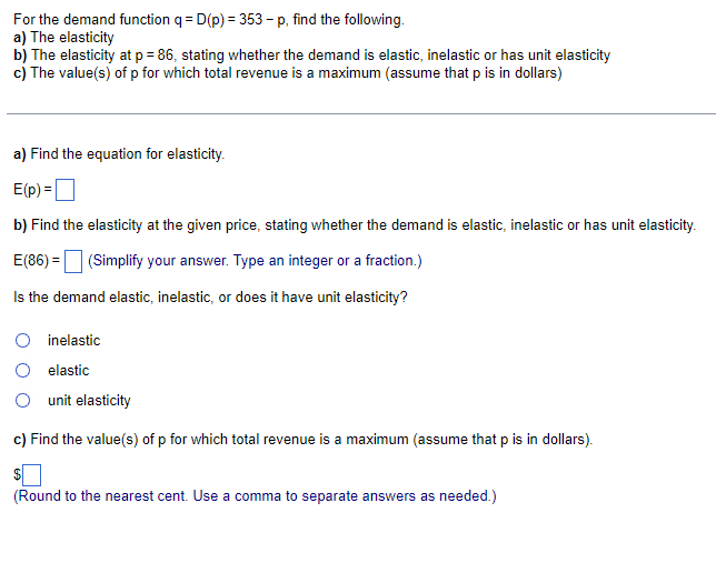 Solved For the demand function q=D(p)=353-p, ﻿find the | Chegg.com