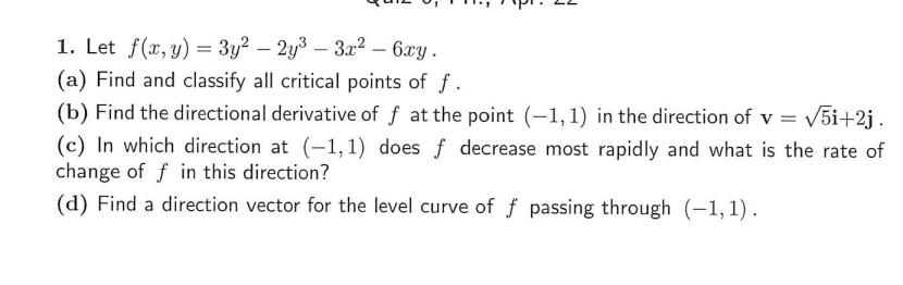 Solved 1. Let f(x,y)=3y2−2y3−3x2−6xy. (a) Find and classify | Chegg.com