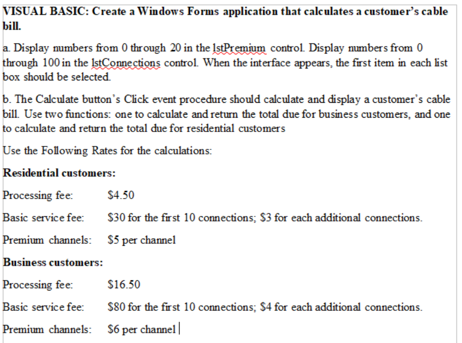 Solved Visual Basic Create A Windows Forms Application That