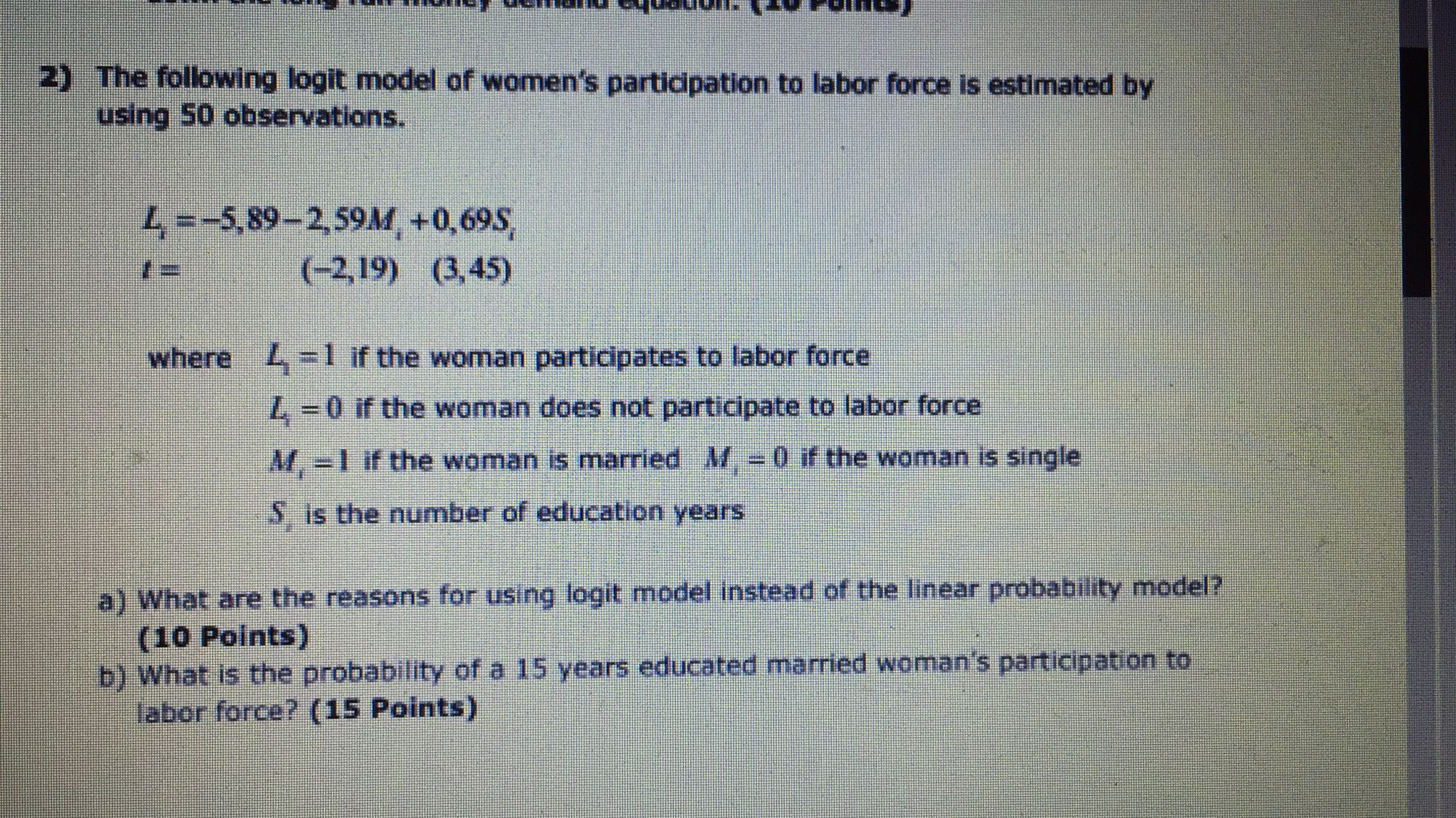 Solved 2) The following logit model of women's participation | Chegg.com
