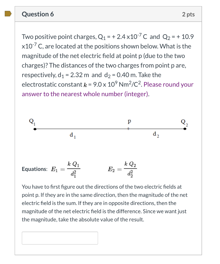 Solved Question 6 2 pts Two positive point charges, Q1 = + | Chegg.com