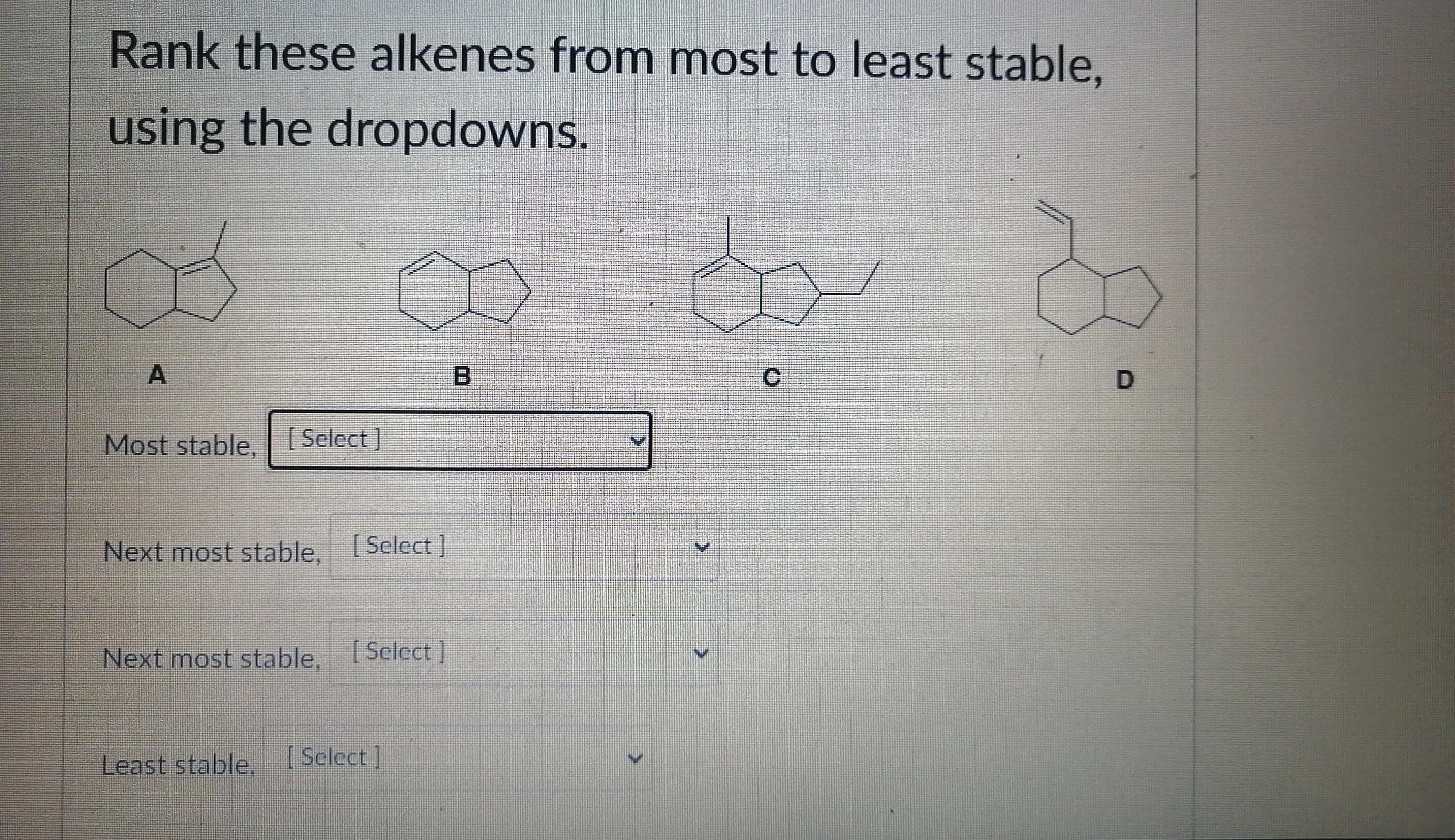 Solved Rank these alkenes from most to least stable, using | Chegg.com