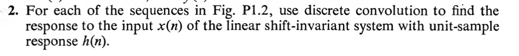 Solved 2. For each of the sequences in Fig. P1.2, use | Chegg.com