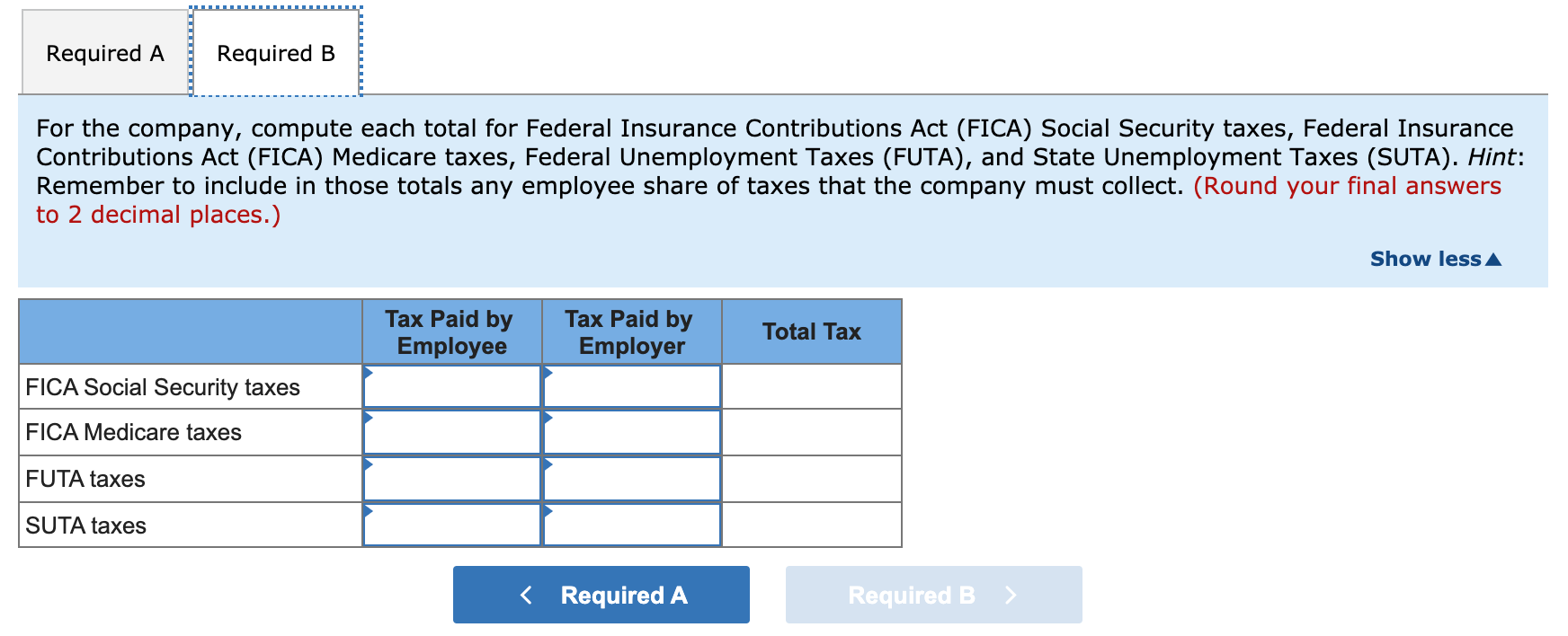 Solved Mest Company has nine employees. FICA Social Security | Chegg.com