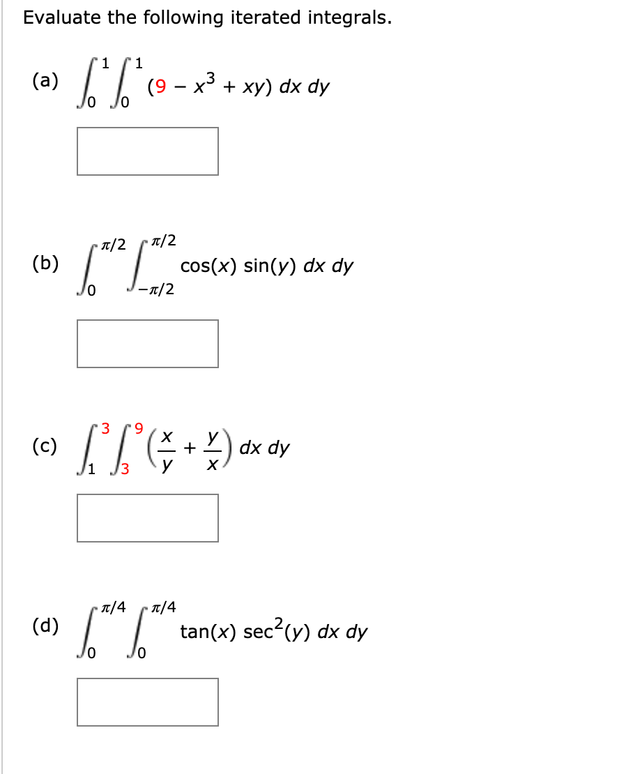 Solved Evaluate the following iterated integrals. (a) (9 – | Chegg.com