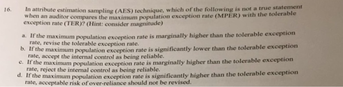 Solved 16. In attribute estimation sampling (AES) technique, | Chegg.com