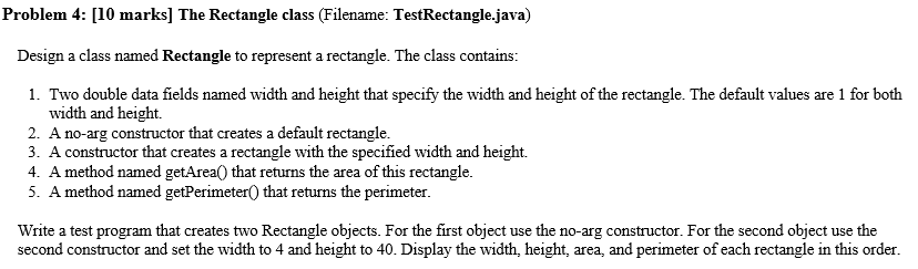 Solved Problem 4: [10 marks] The Rectangle class (Filename: | Chegg.com