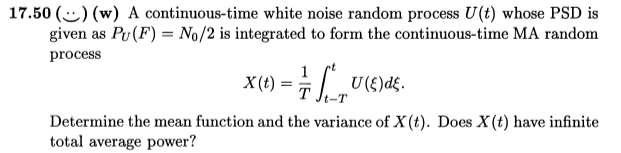 17.50(-∼)(w) ﻿A continuous-time white noise random | Chegg.com