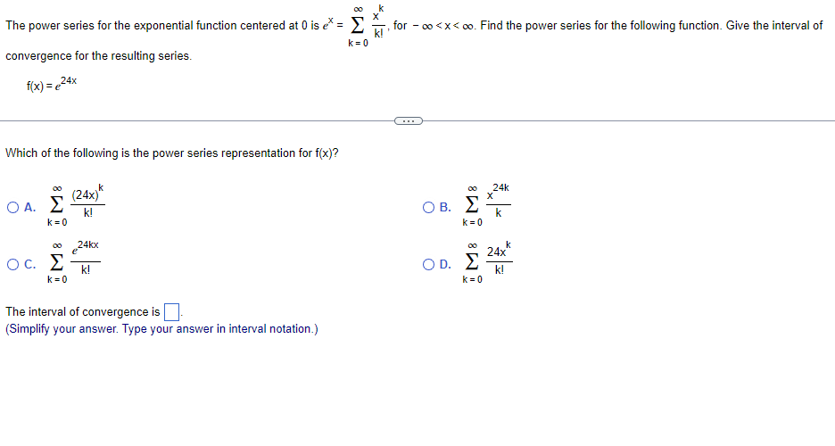 Solved The power series for the exponential function | Chegg.com