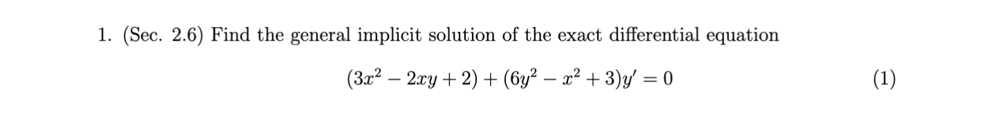 Solved 1. (Sec. 2.6) Find the general implicit solution of | Chegg.com