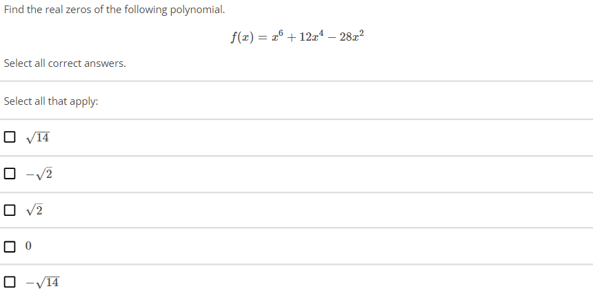 Solved Find the real zeros of the following polynomial. | Chegg.com
