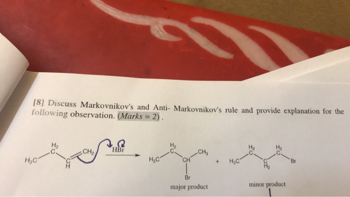 Solved I8] Discuss Markovnikov's and Anti- Markovnikov's | Chegg.com