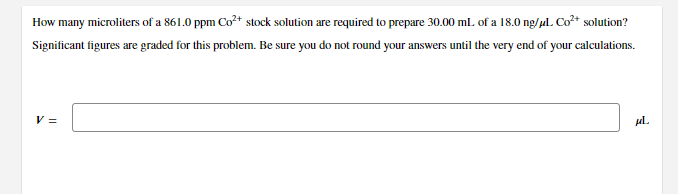 Solved How many microliters of a 861.0 ppm Co2+ stock | Chegg.com