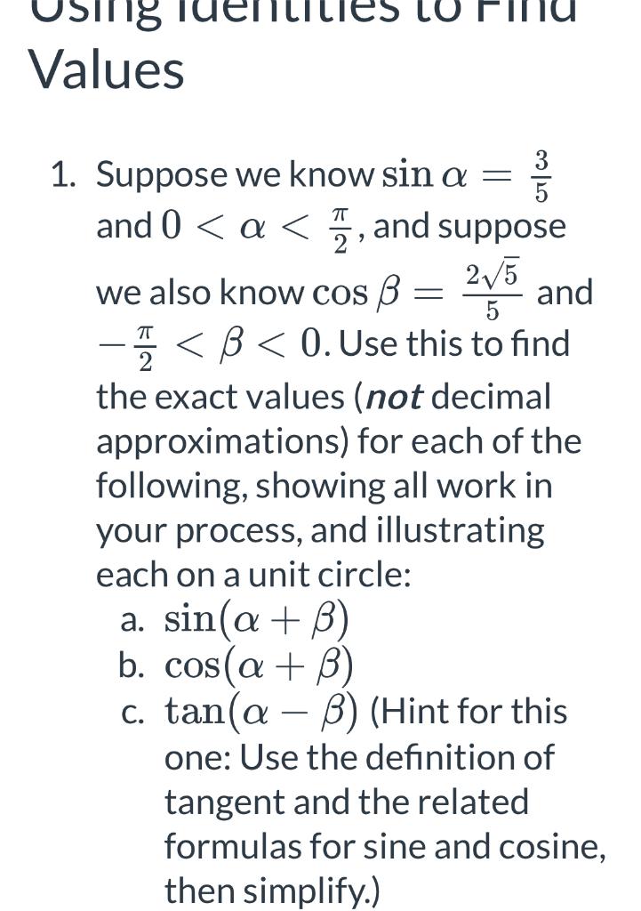 Solved Values 1. Suppose we know sinα=53 and 0