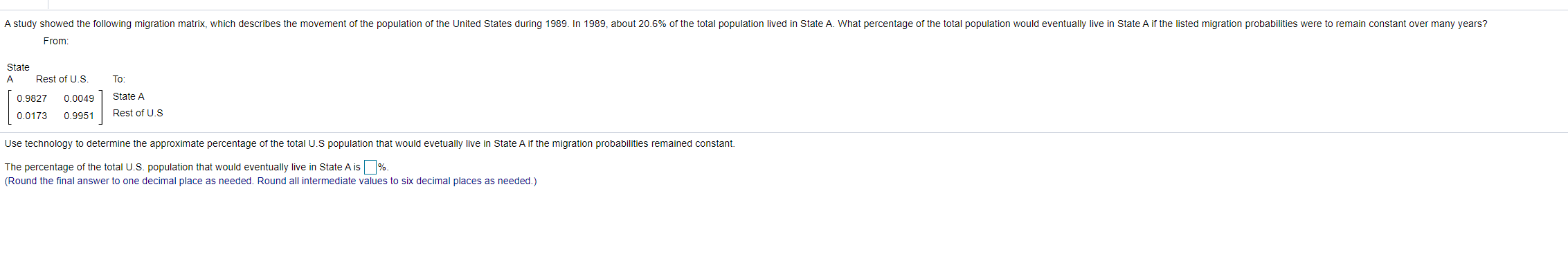 Solved A study showed the following migration matrix, which | Chegg.com