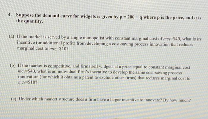 Solved 4. Suppose the demand curve for widgets is given by | Chegg.com