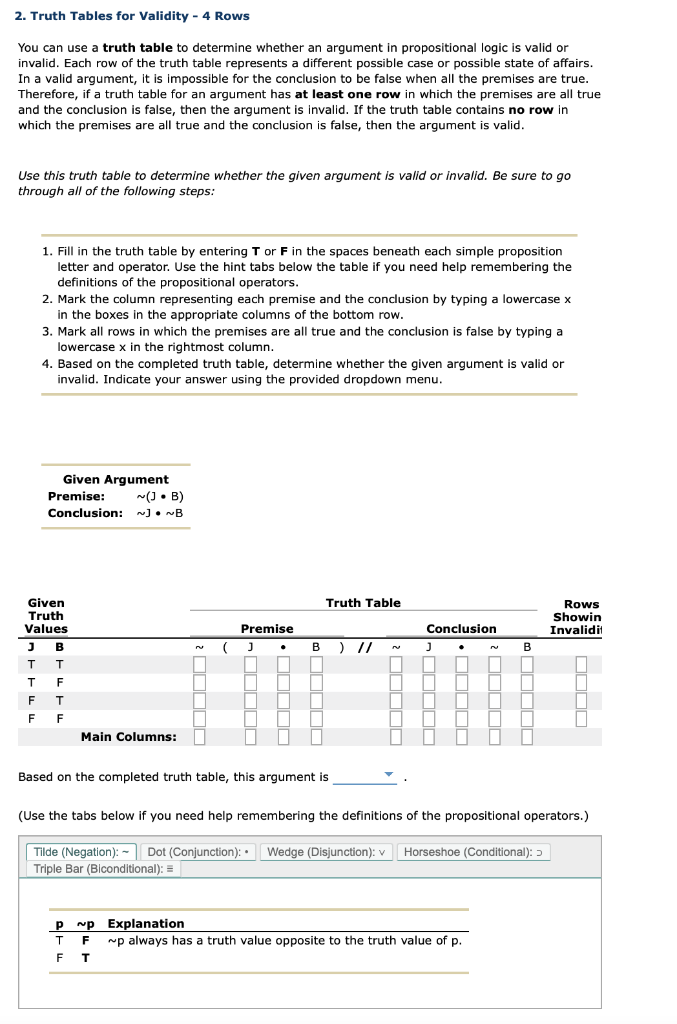 Solved 2. Truth Tables for Validity - 4 Rows You can use a | Chegg.com