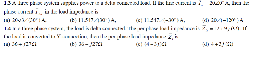 Solved 1.3 A three phase system supplies power to a delta | Chegg.com