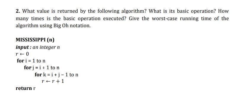 Solved 2. What value is returned by the following algorithm? | Chegg.com