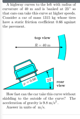 Solved A highway curves to the left with radius of curvature | Chegg.com
