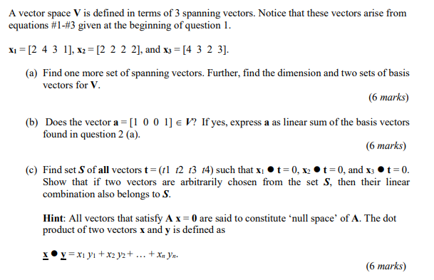Solved A vector space V is defined in terms of 3 spanning | Chegg.com