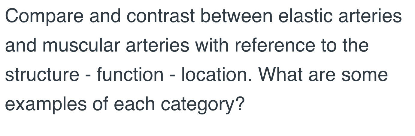 Solved Compare and contrast between elastic arteries and | Chegg.com