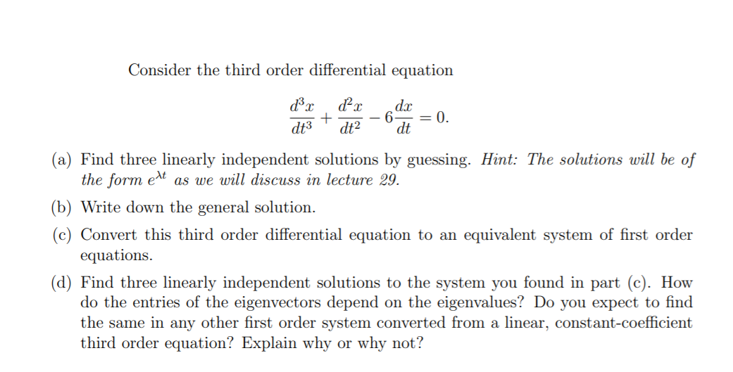 Solved Consider the third order differential equation dr da | Chegg.com