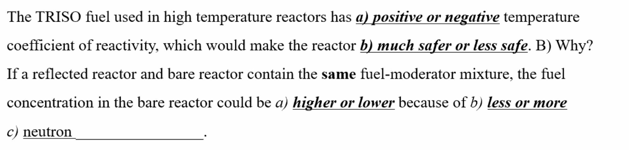 Solved The TRISO fuel used in high temperature reactors has | Chegg.com