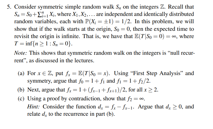 5. Consider symmetric simple random walk Sn on the | Chegg.com