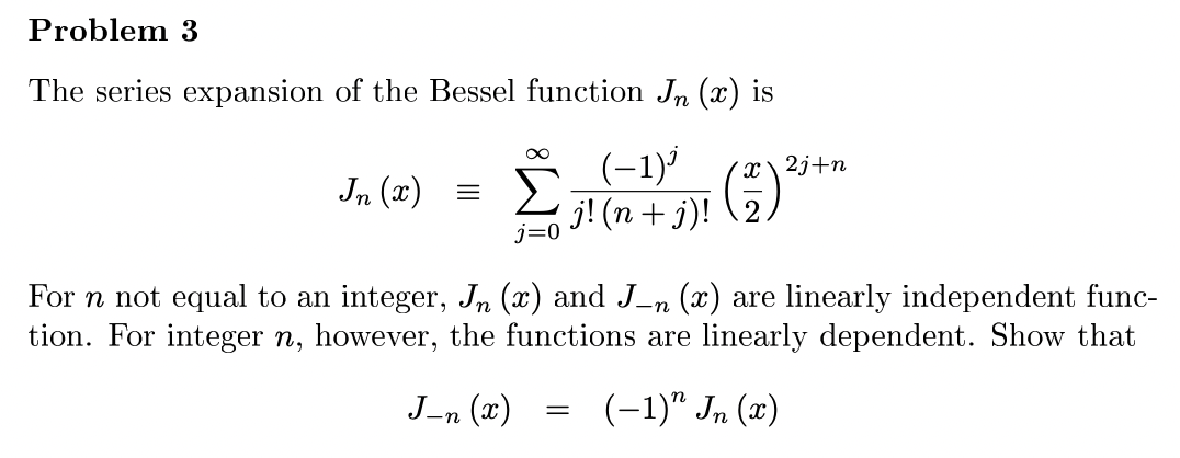Solved Problem 3 The series expansion of the Bessel function | Chegg.com