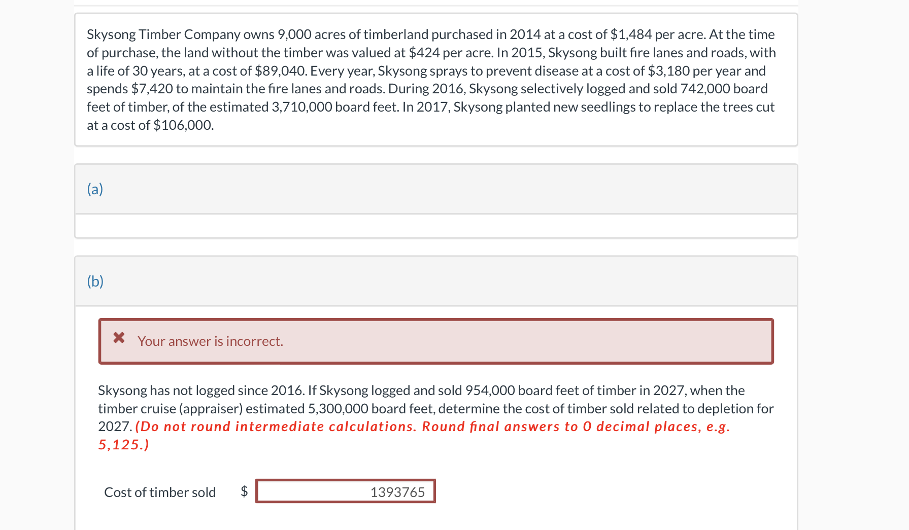 Solved Skysong Timber Company owns 9,000 acres of timberland | Chegg.com