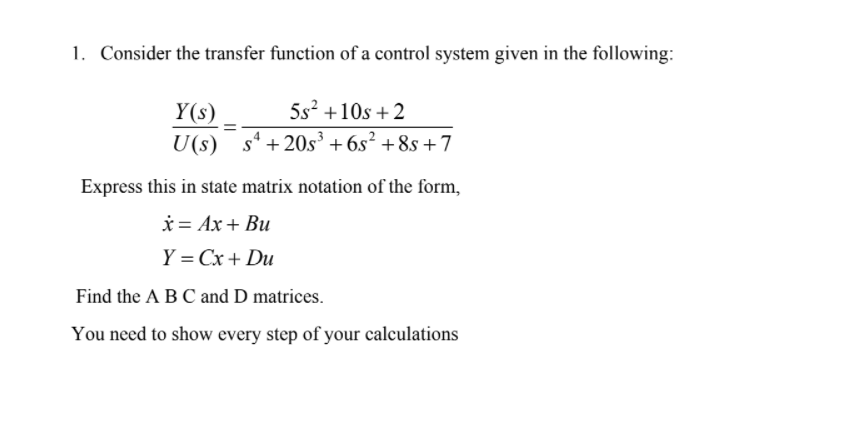 Solved 1. Consider the transfer function of a control system | Chegg.com