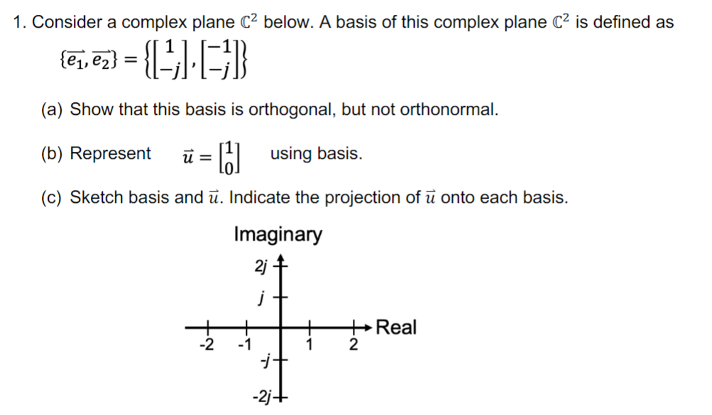 Solved Consider a complex plane C2 ﻿below. A basis of this | Chegg.com