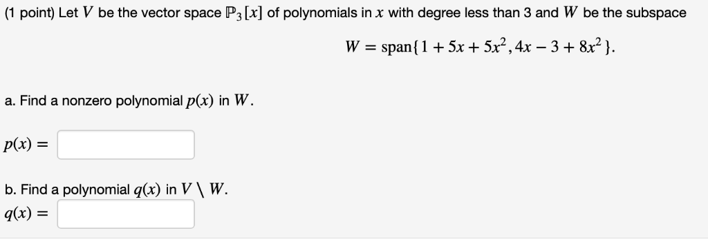 Solved (1 point) Let V be the vector space P3[x] of | Chegg.com