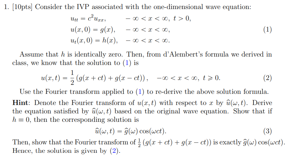 Solved utt=c2uxx,u(x,0)=g(x),ut(x,0)=h(x),−∞ | Chegg.com